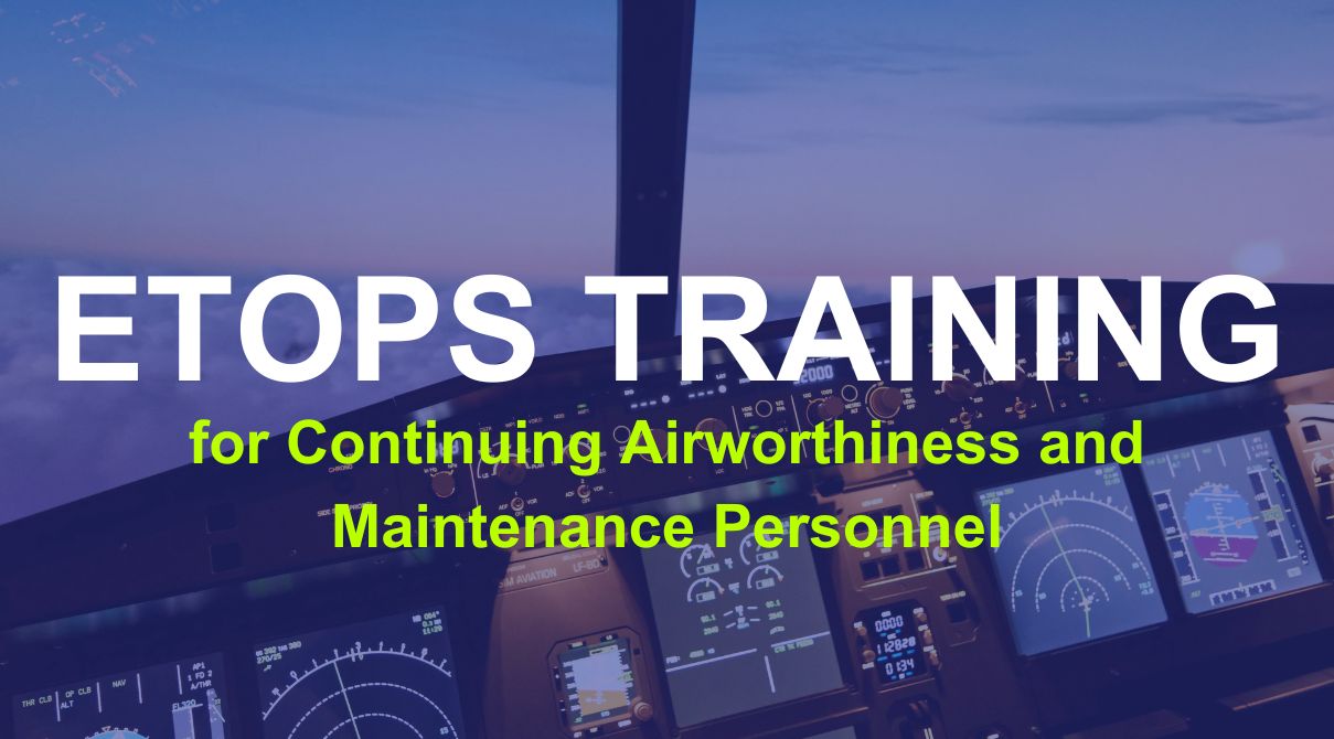 147training.com | ETOPS Initial Training for Continuing Airworthiness ...