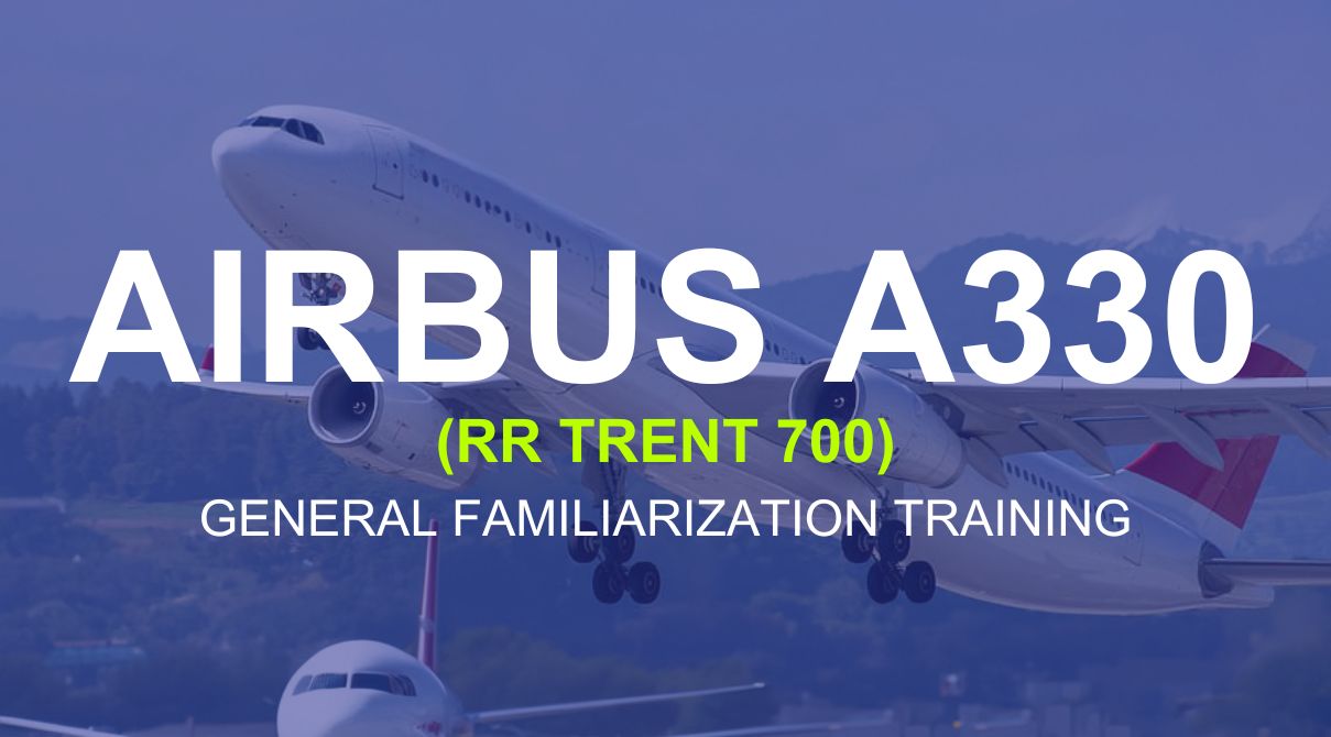 147training.com | Airbus A330 (RR Trent 700) General Familiarization ...