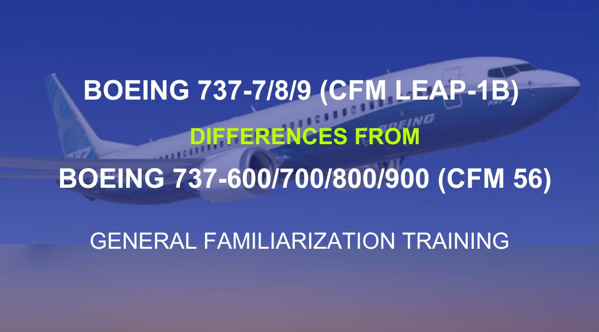 147training.com | Boeing 737-7/8/9 (CFM LEAP-1B) Differences from Boeing 737-600/700/800/900 ...