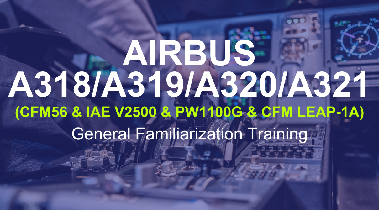 147training.com | Airbus A318/A319/A320/ A321 (CFM56 & IAE V2500 & PW1100G & CFM LEAP-1A ...